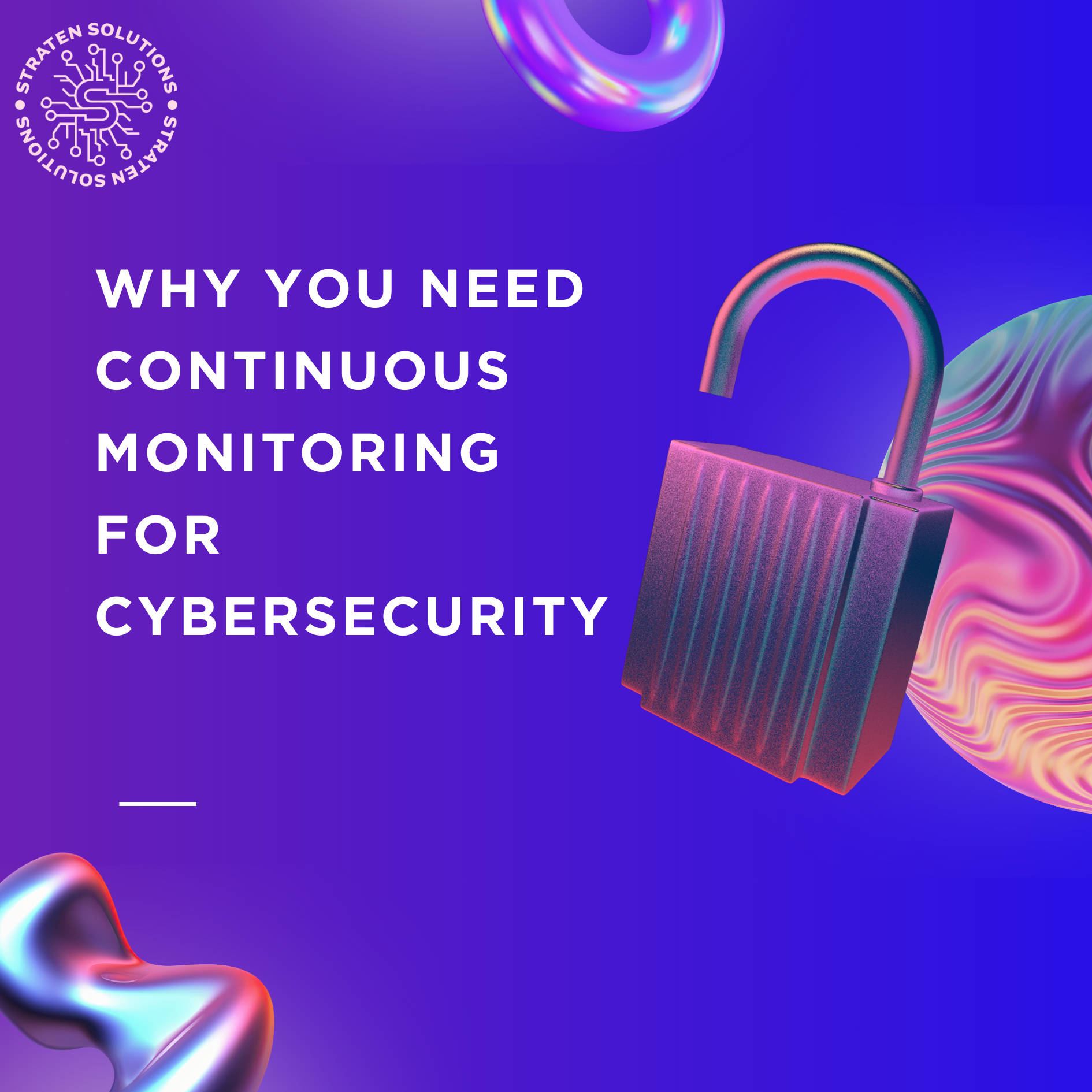 4 Crucial Benefits of Continuous Cybersecurity Monitoring - Straten Solutions